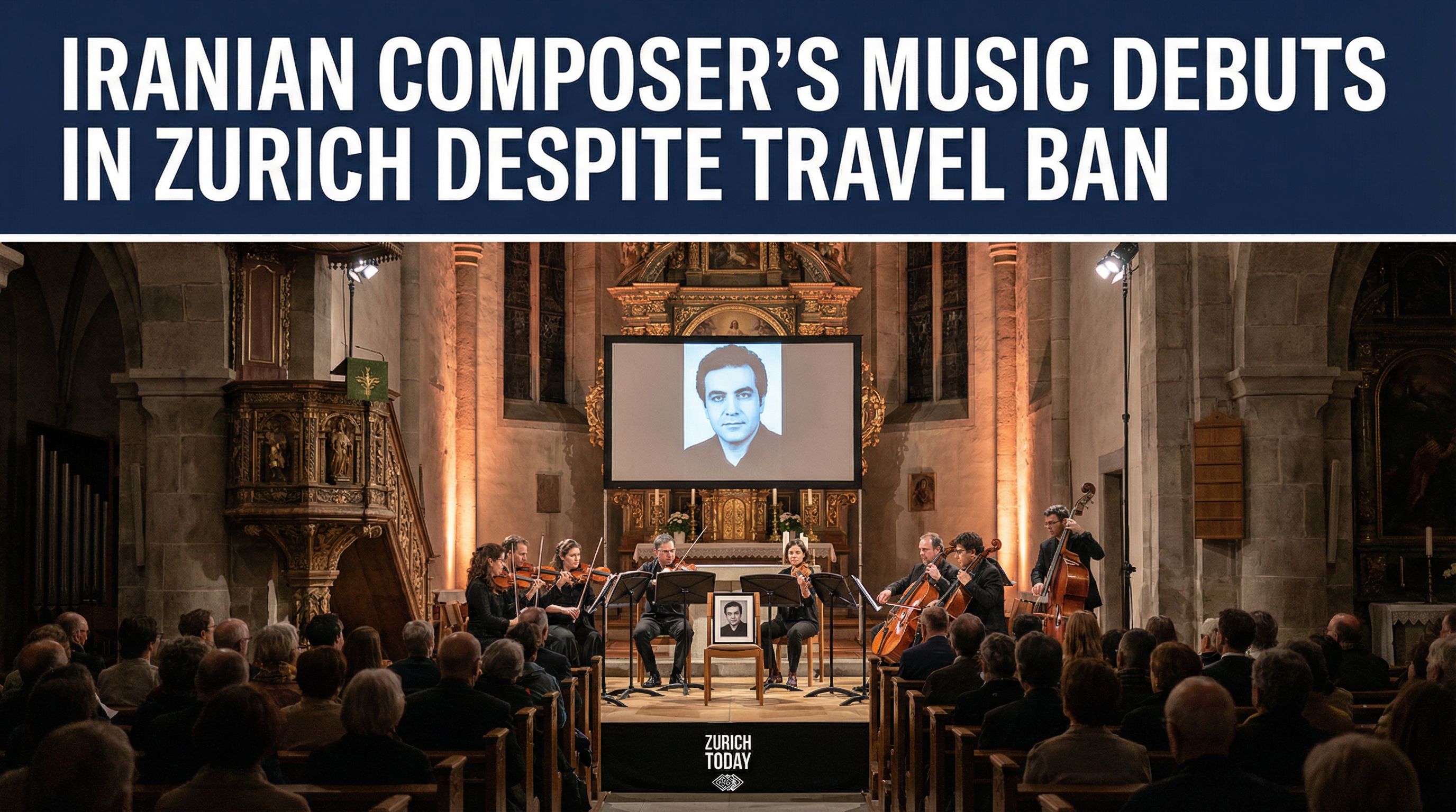 Iranian Composer's Music Debuts in Zurich Despite Travel Ban